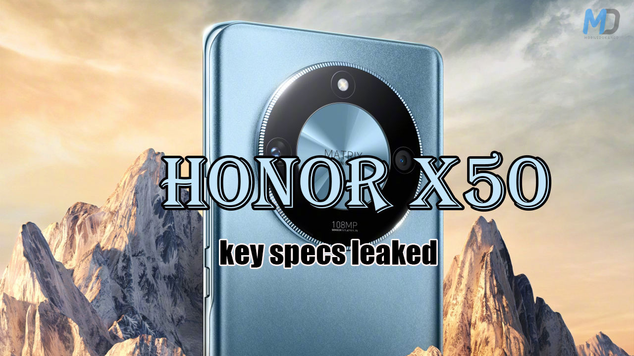 Honor X50 leaked to feature Snapdragon 6 Gen 1 processor | MobileDokan