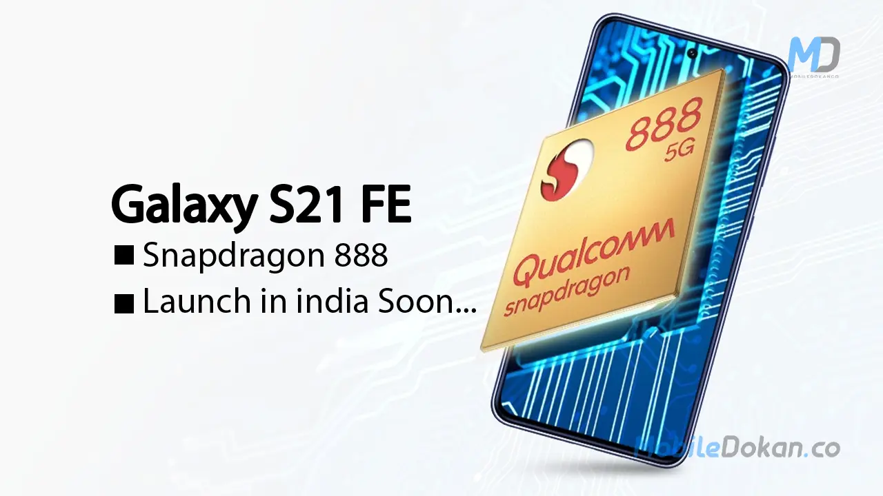 Samsung Galaxy S21 FE officially confirmed to launch in India with Snapdragon 888 | MobileDokan